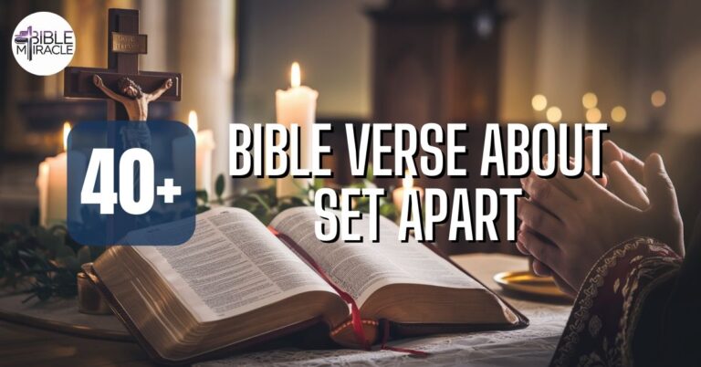 40+ Bible Verse About Set Apart